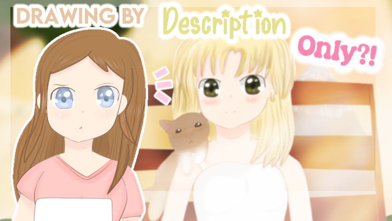 Drawing By Description Only?! // Speedpaint! - YouTube