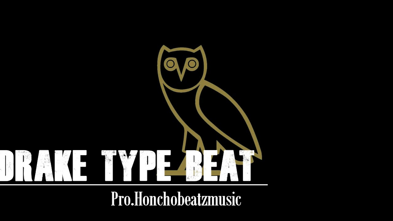Drake type beat 2017 Pro honchobeatzmusic - YouTube