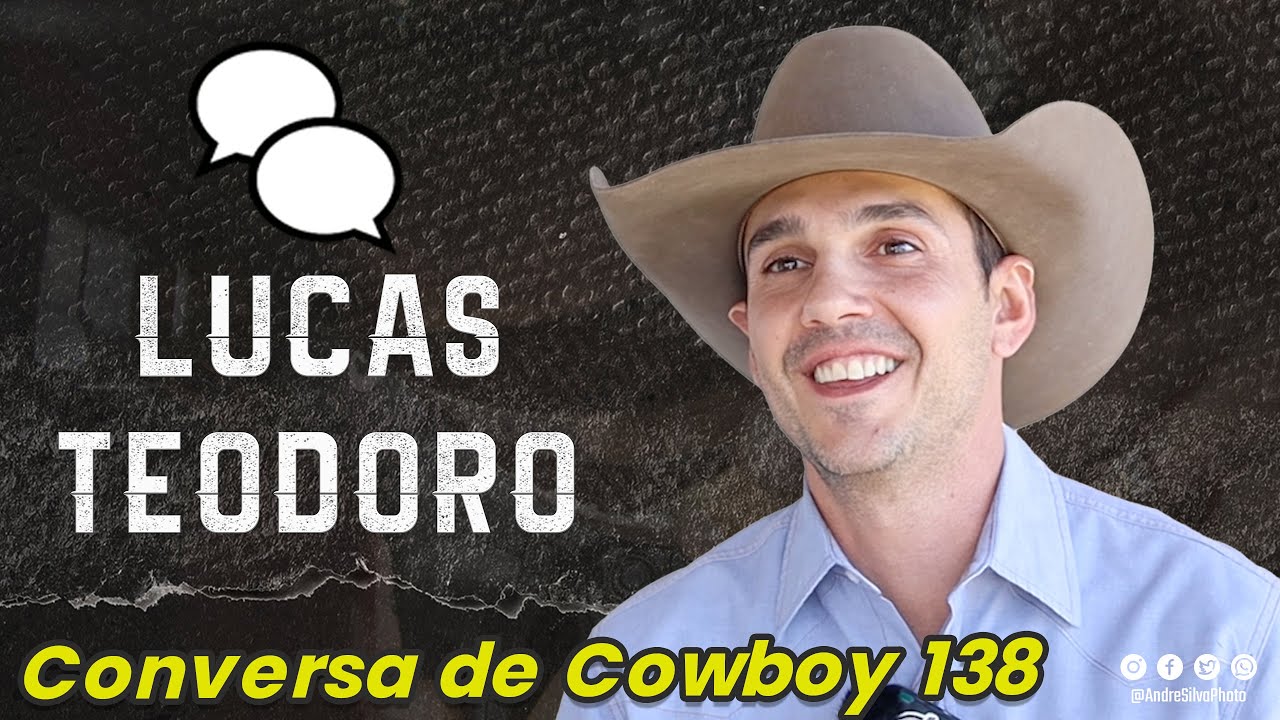 Conversa de Cowboy 138 - Lucas Teodoro ( Gauchinho) - YouTube
