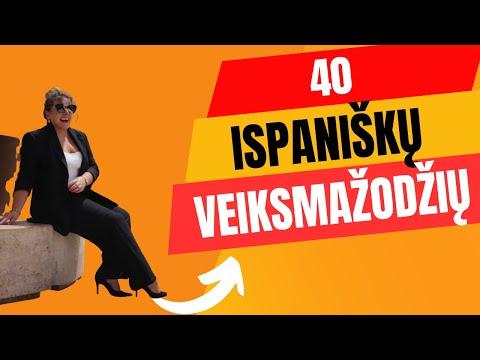 ISPANU KALBOS PAMOKOS | 40 VEIKSMAŽODŽIŲ labiausiai naudojamų | spanish verbs | ISPANIJA