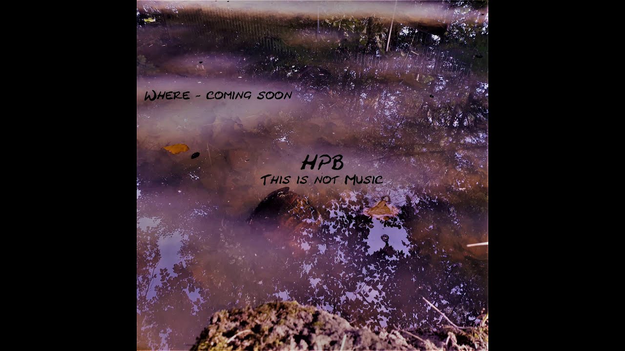 HPB - This is not music - YouTube