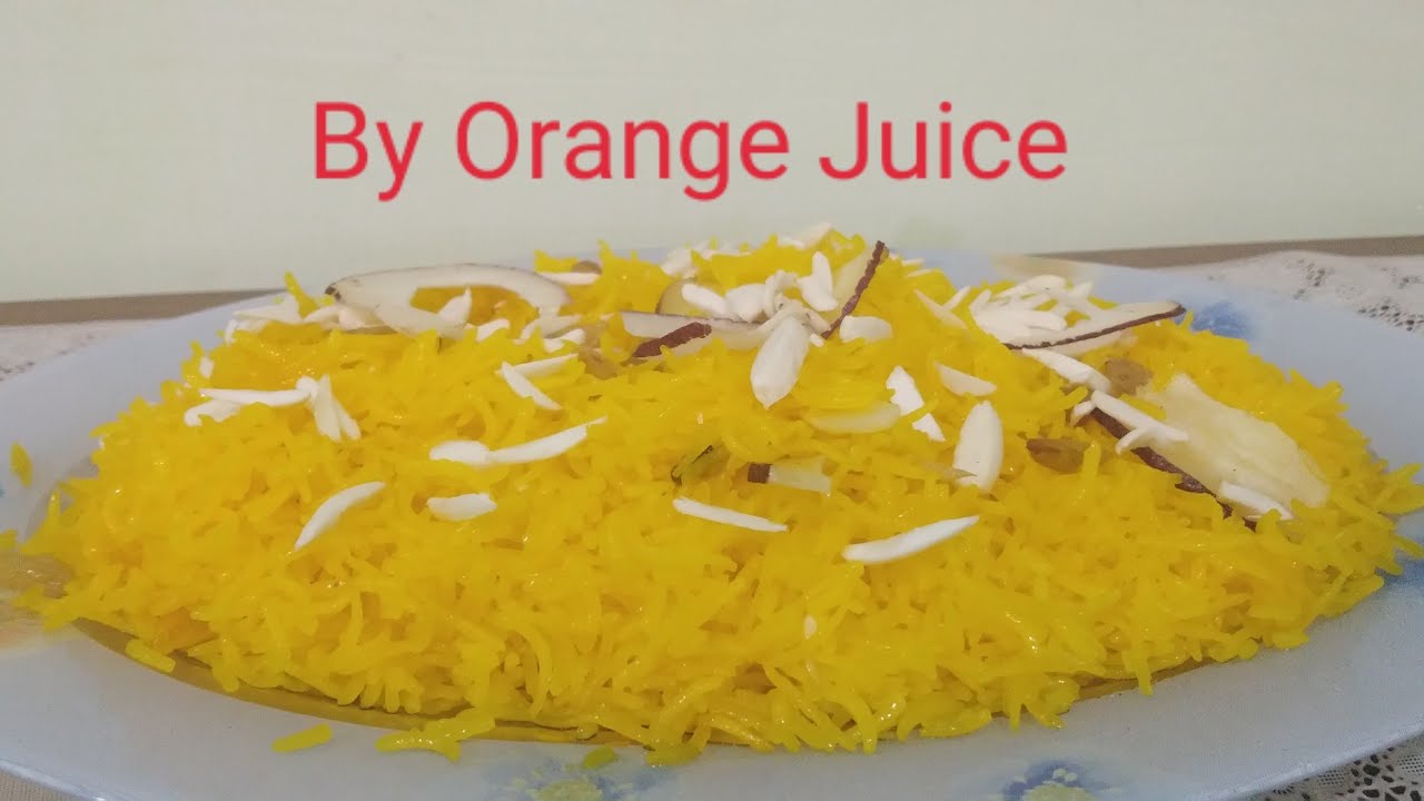 Zarda by Orange juice _Easy Homemade Recipe _Quick_Pakistani _Indian ...