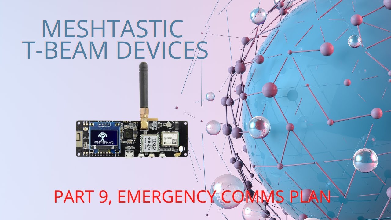 EMCOMM: Meshtastic T-Beams devices - Part 9 - YouTube