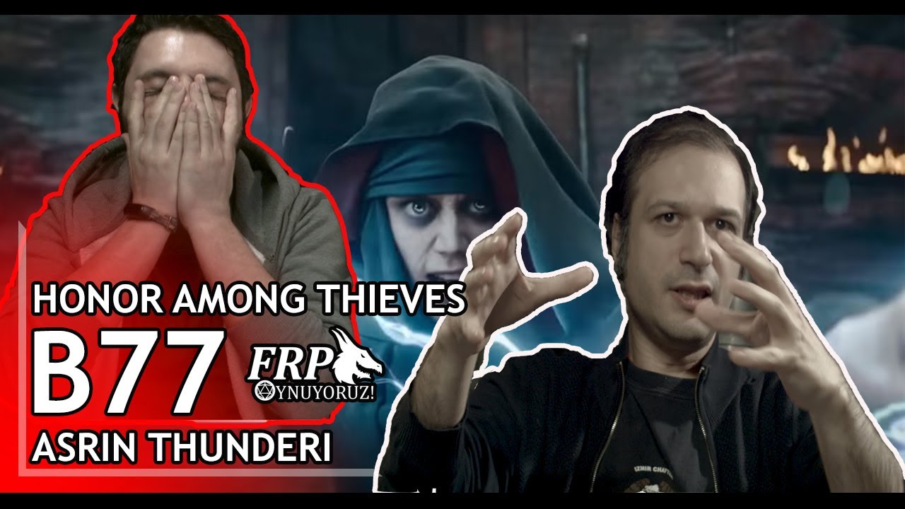 ASRIN THUNDERI HONOR AMONG THIEVES | B77 - YouTube