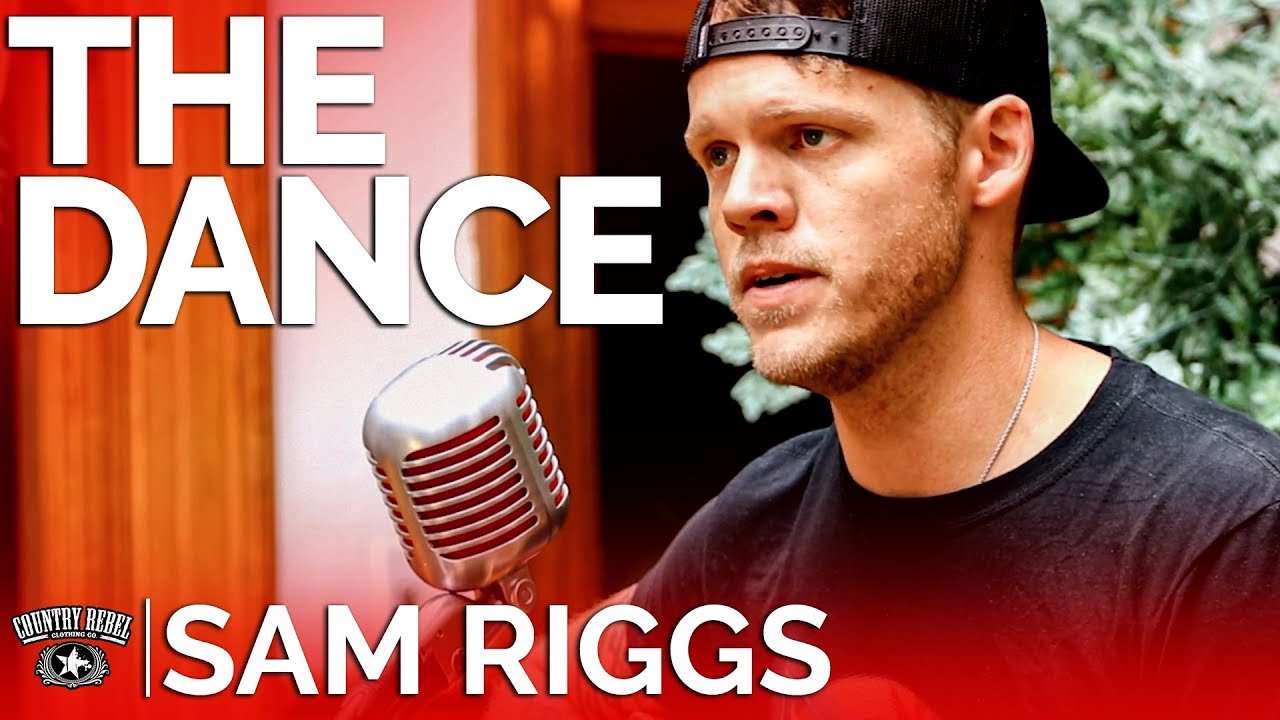 Sam Riggs - The Dance (Acoustic Cover) // Country Rebel HQ Session ...
