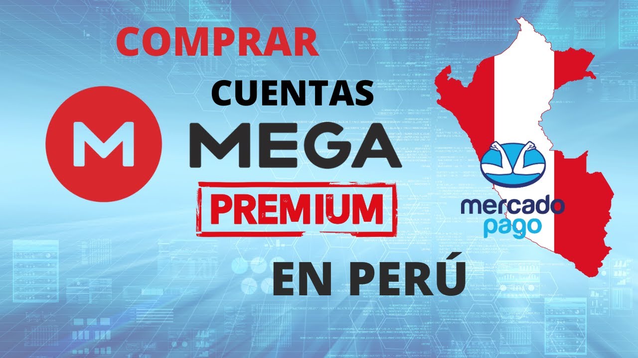 Donde Comprar Cuentas MEGA para Descargas en PERU 🇵🇪 - YouTube