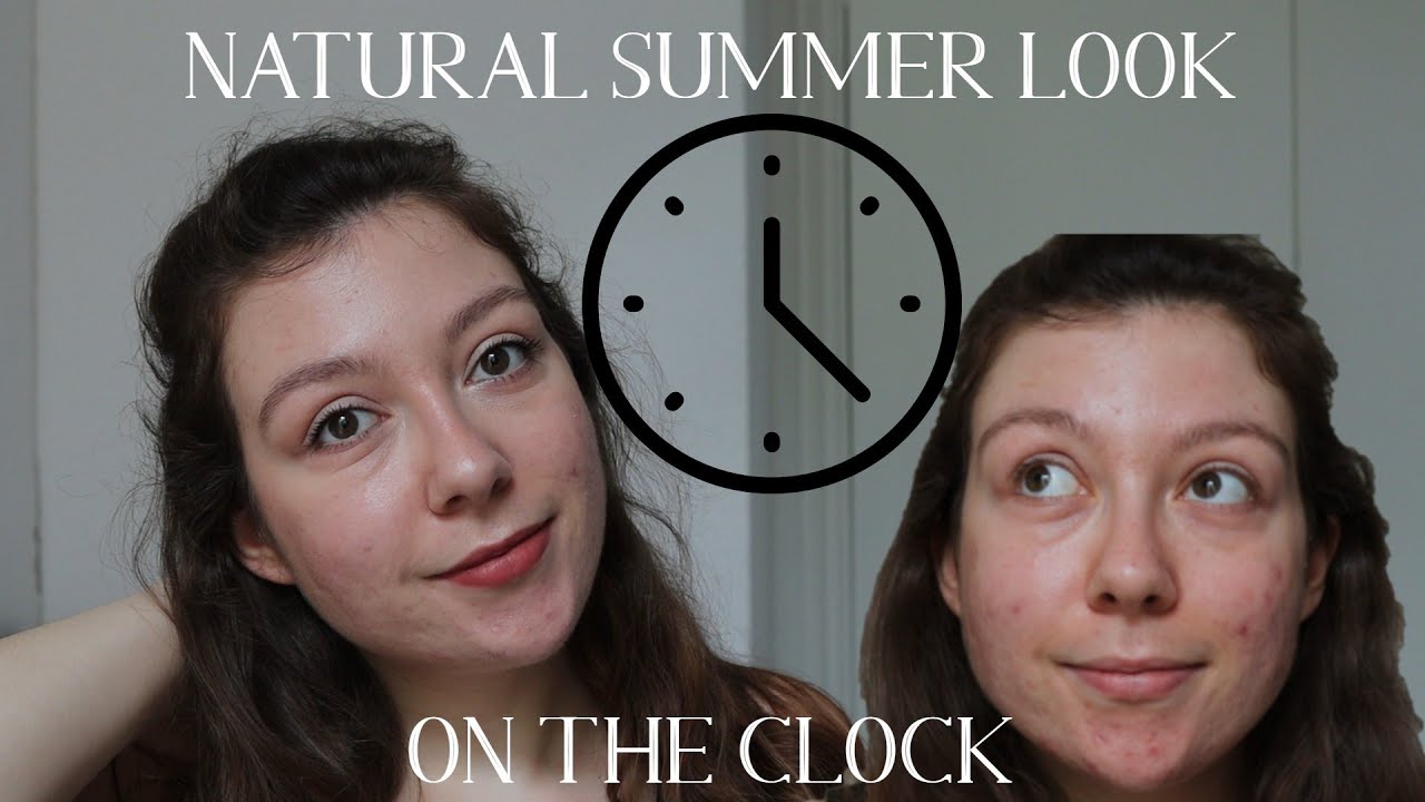 [MAKE UP] ON THE CLOCK - Natural Summer Look ! - YouTube