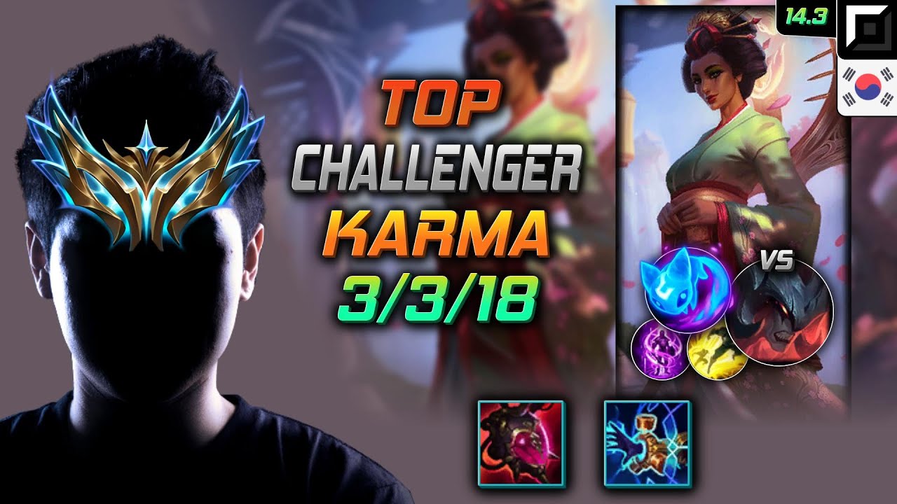 카르마 탑 템트리 룬 악의 콩콩이 - Karma Top - 롤 KR 챌린저 패치 14.3 - YouTube