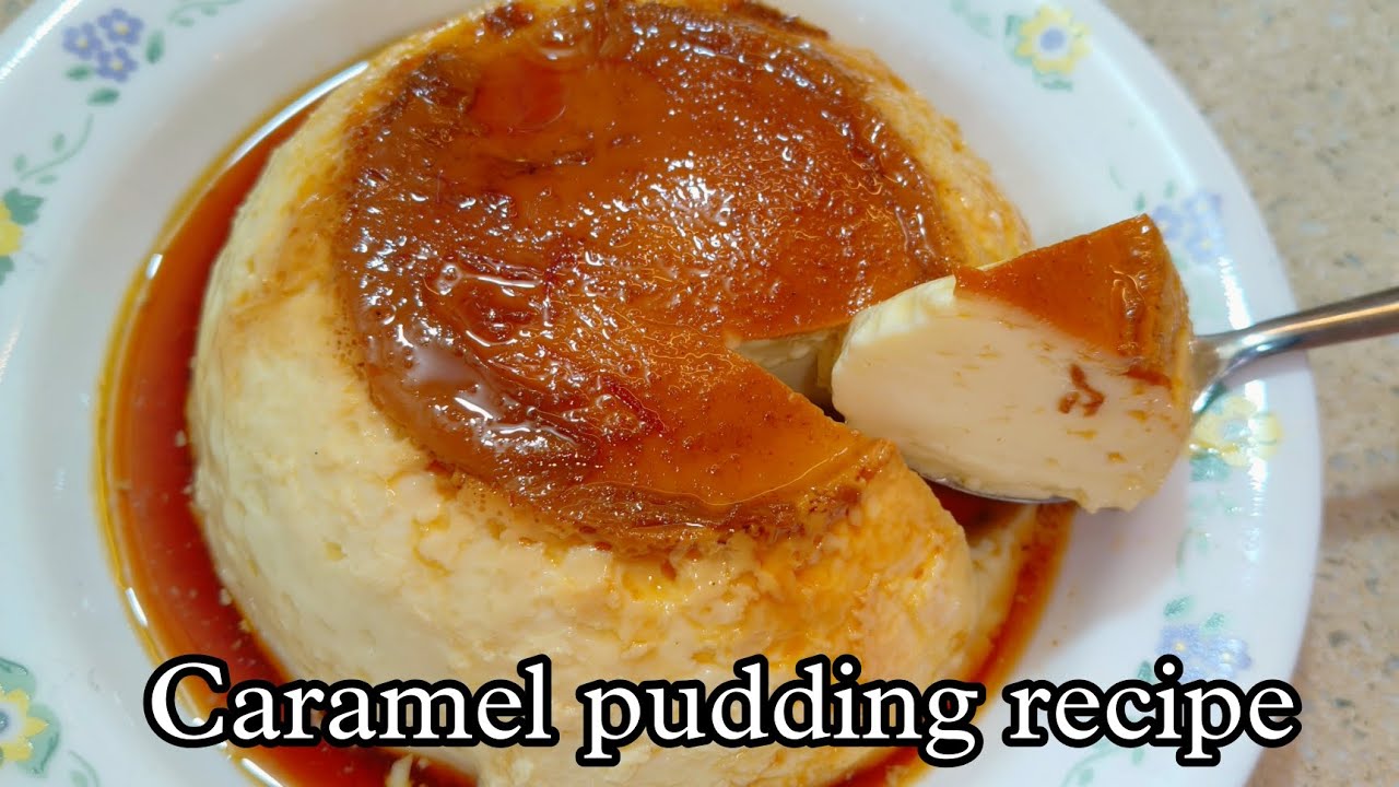 CARAMEL PUDDING RECIPE|HOW TO MAKE PUDDING|NAZMA'S KITCHEN - YouTube