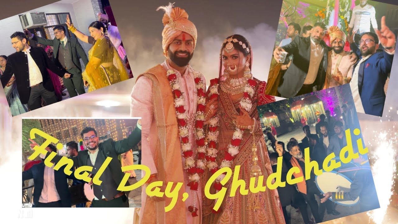 Shaadi Day 4 || Final Day || Ghudchadhi #indianmarrige #rituals # ...