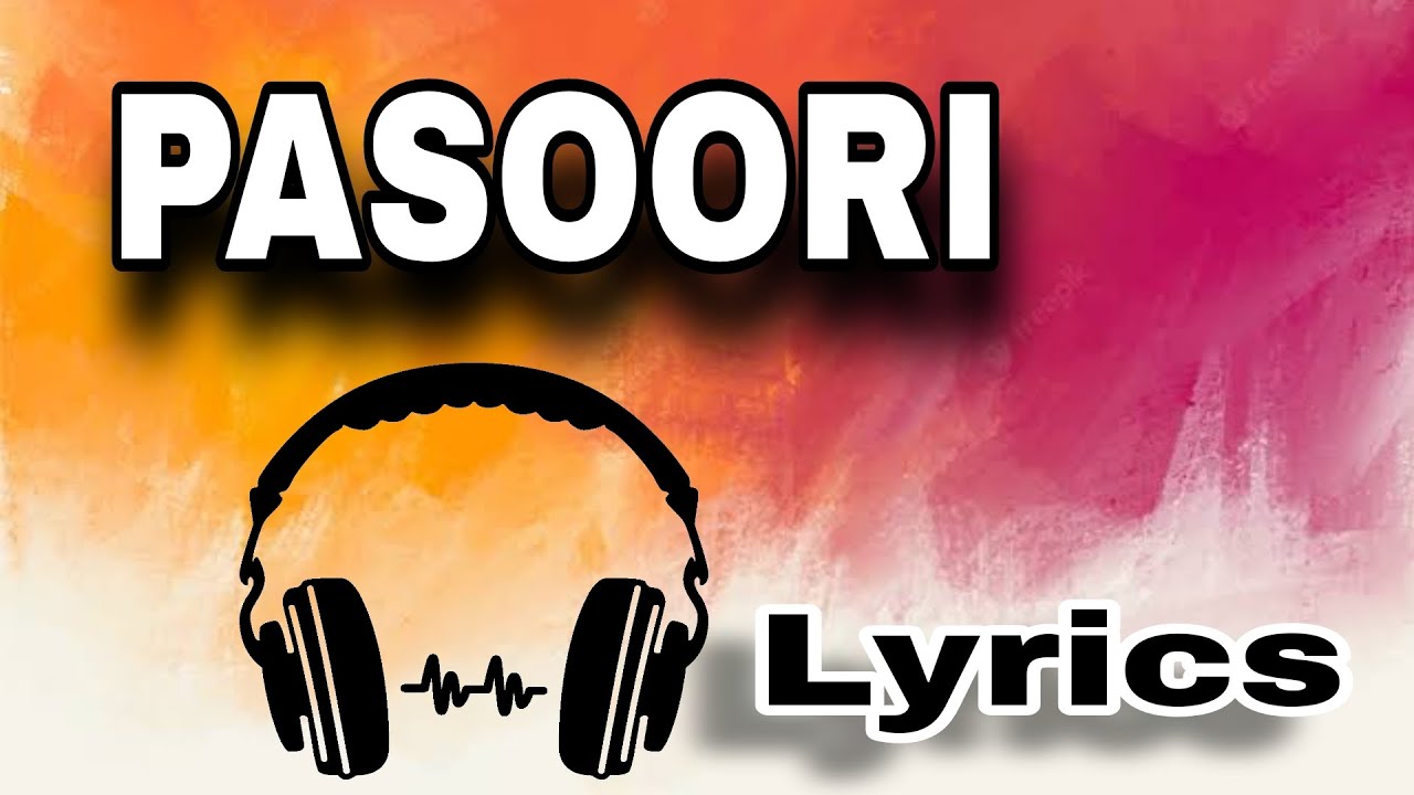 Pasoori Lyrics version / Ali Sethi x Shae Gill - YouTube