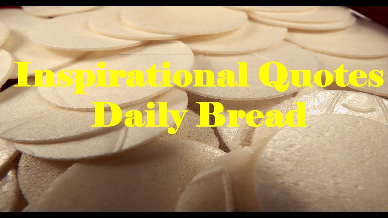 Inspirational Quotes - Daily Bread - YouTube