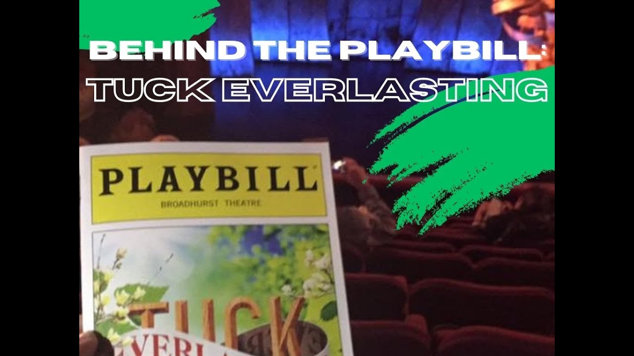 Behind the Playbill: TUCK EVERLASTING - YouTube