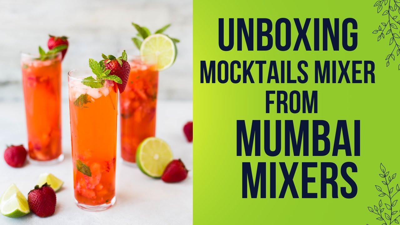 Unboxing Mocktails Mixers Gift Box From Mumbai Mixers 🍹🍹🍹| Refreshing ...
