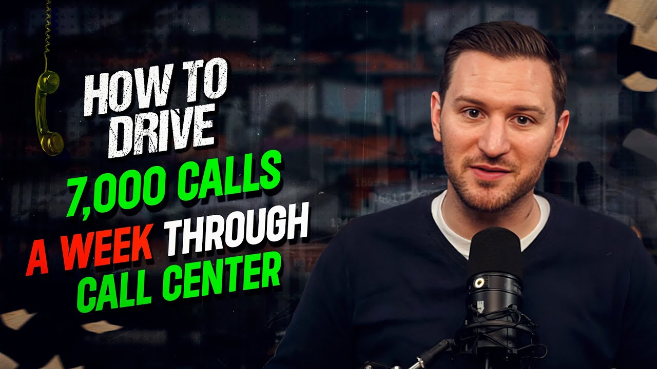How To Drive 7,000 Calls a Week Through Your Call Center - # ...