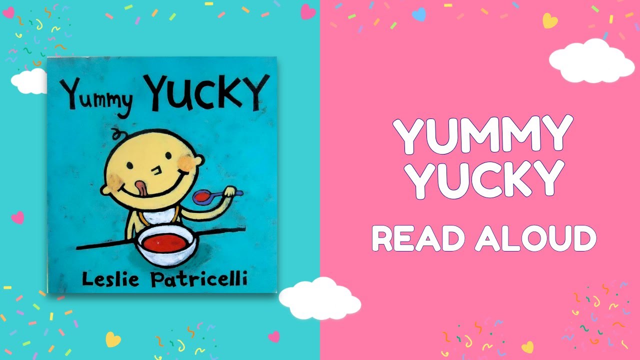 Yummy Yucky 😋🥦| Silly Read Aloud for Kids - YouTube