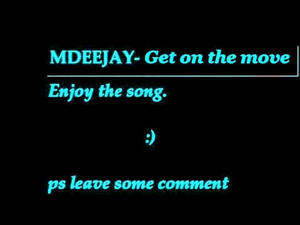 mdeejay get on the move - YouTube