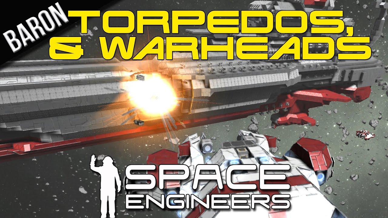 Space Engineers - Warheads, Torpedoes and Super Yamato Battleship ...