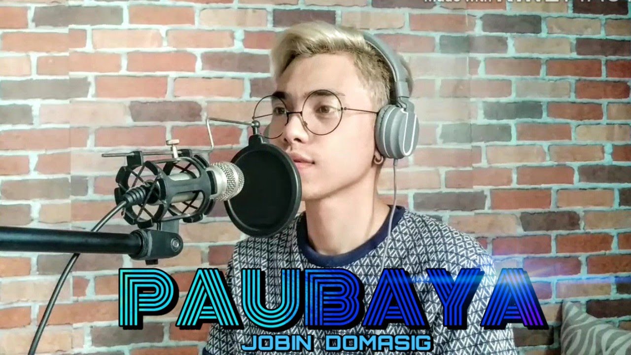 Paubaya- Moira Dela Torre |Cover| Jobin Domasig - YouTube