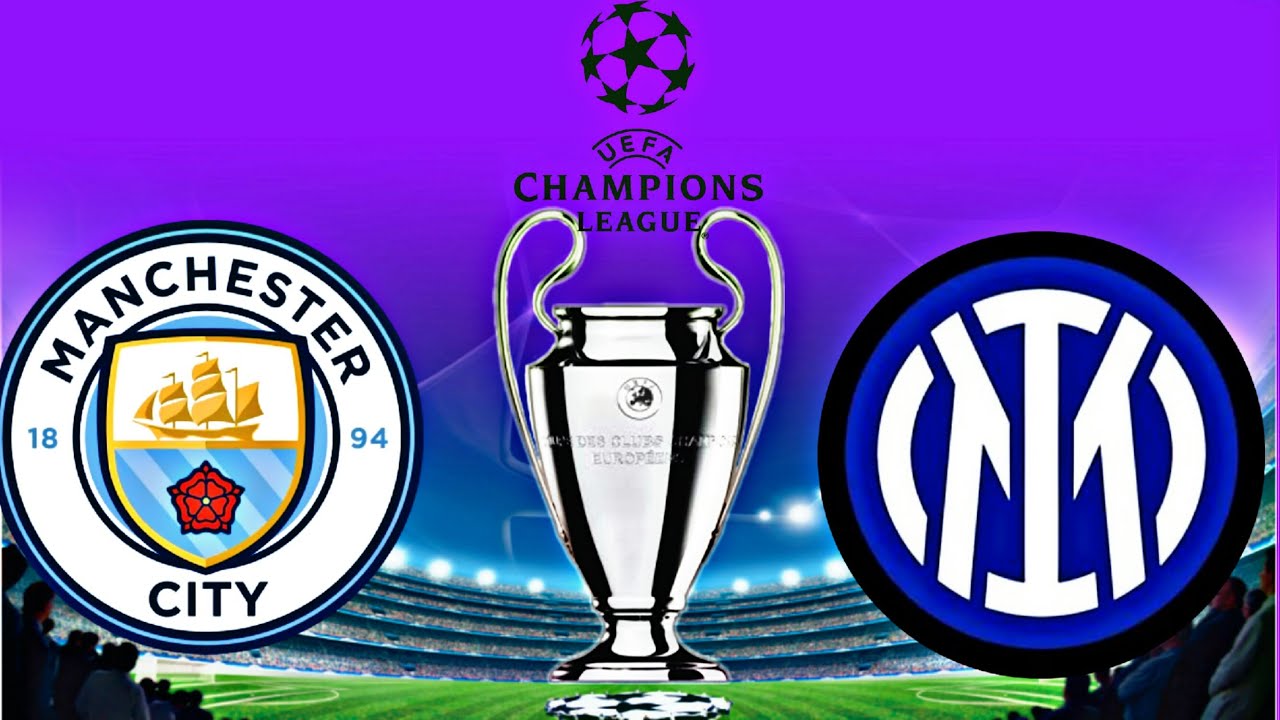 Manchester City vs Inter Milan, Champions League, Live Match today ...
