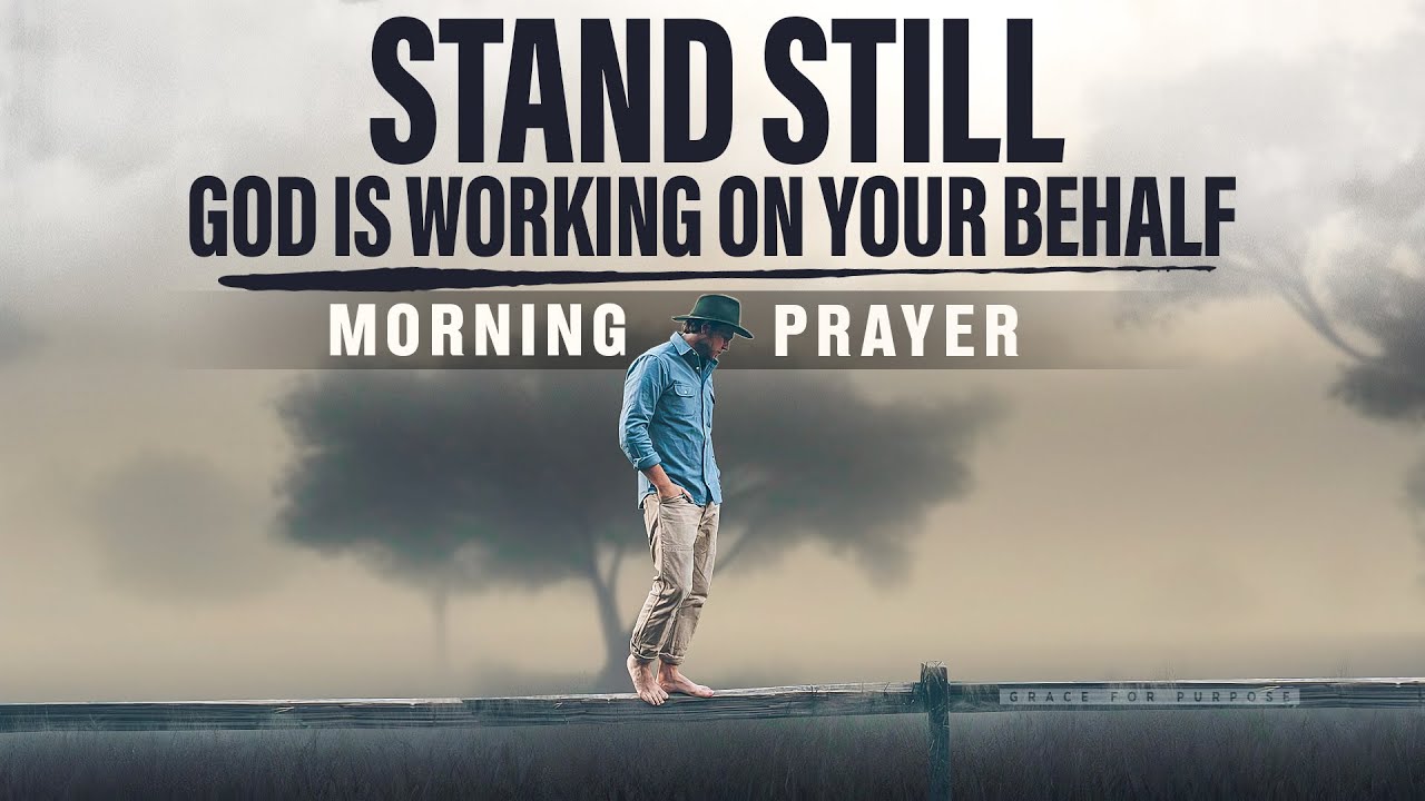The Lord Will Fight Every Battle For You | A Blessed Morning Prayer To ...