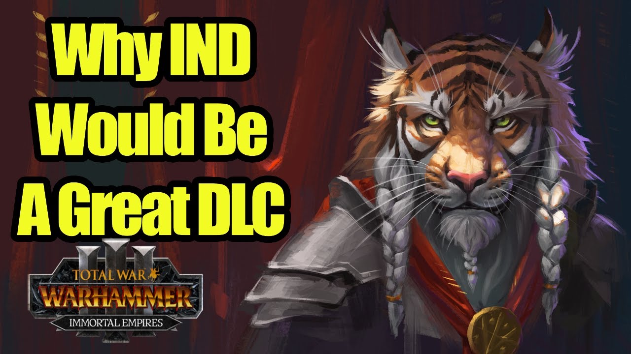 Why IND Would Be An Awesome DLC - Immortal Empires - Total War ...