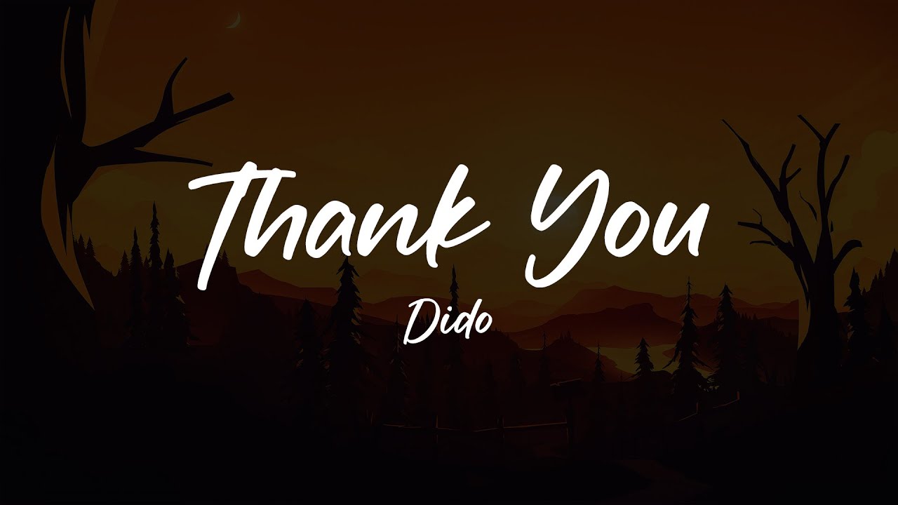 Thank You | Dido | Lyrics Video - YouTube