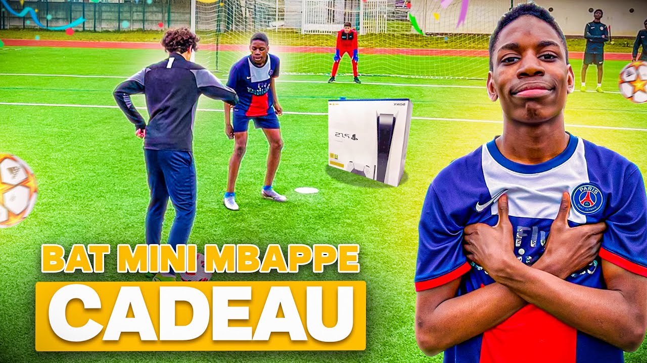CELUI QUI BAT MINI MBAPPE GAGNE UN MEGA CADEAUX DE FOOT ! #6 - YouTube