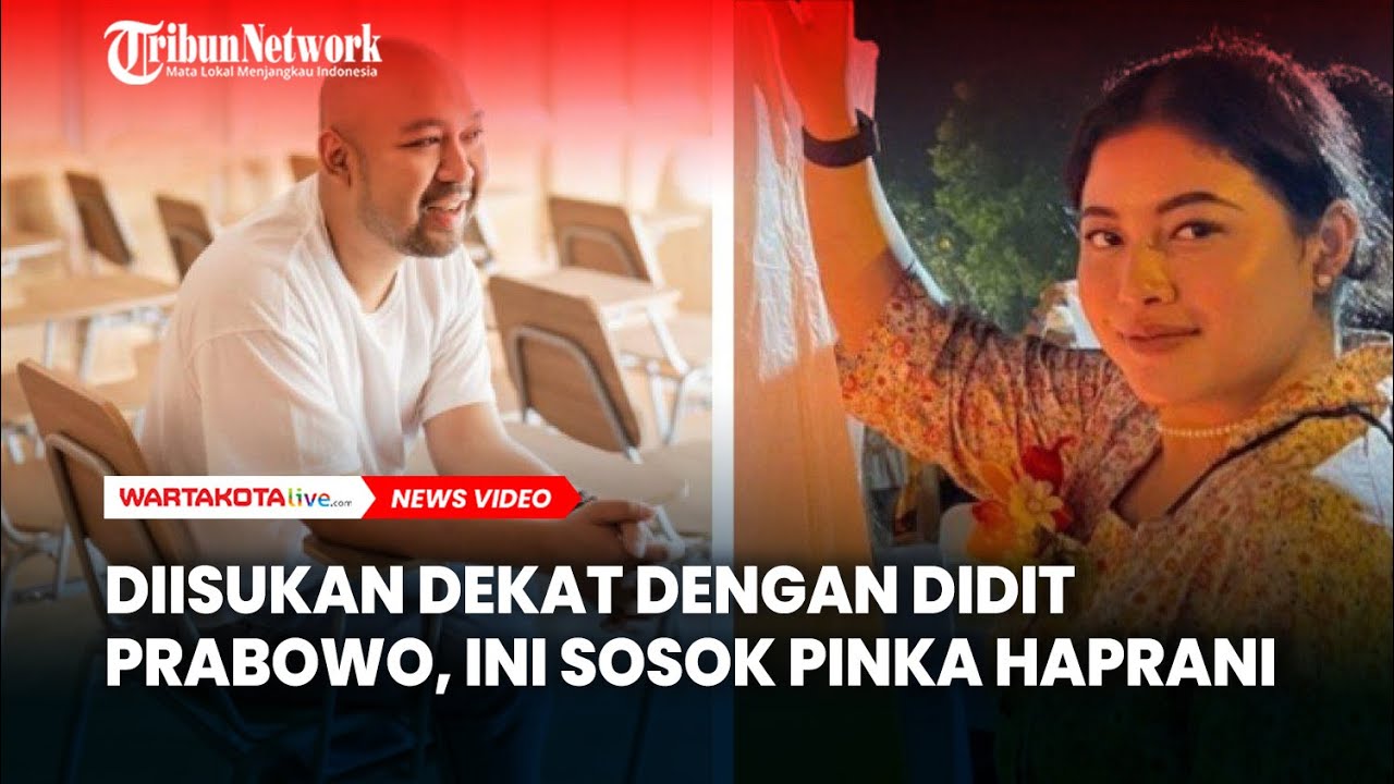 Diisukan Dekat dengan Anak Prabowo Subianto, Ini Sosok Pinka Haprani ...