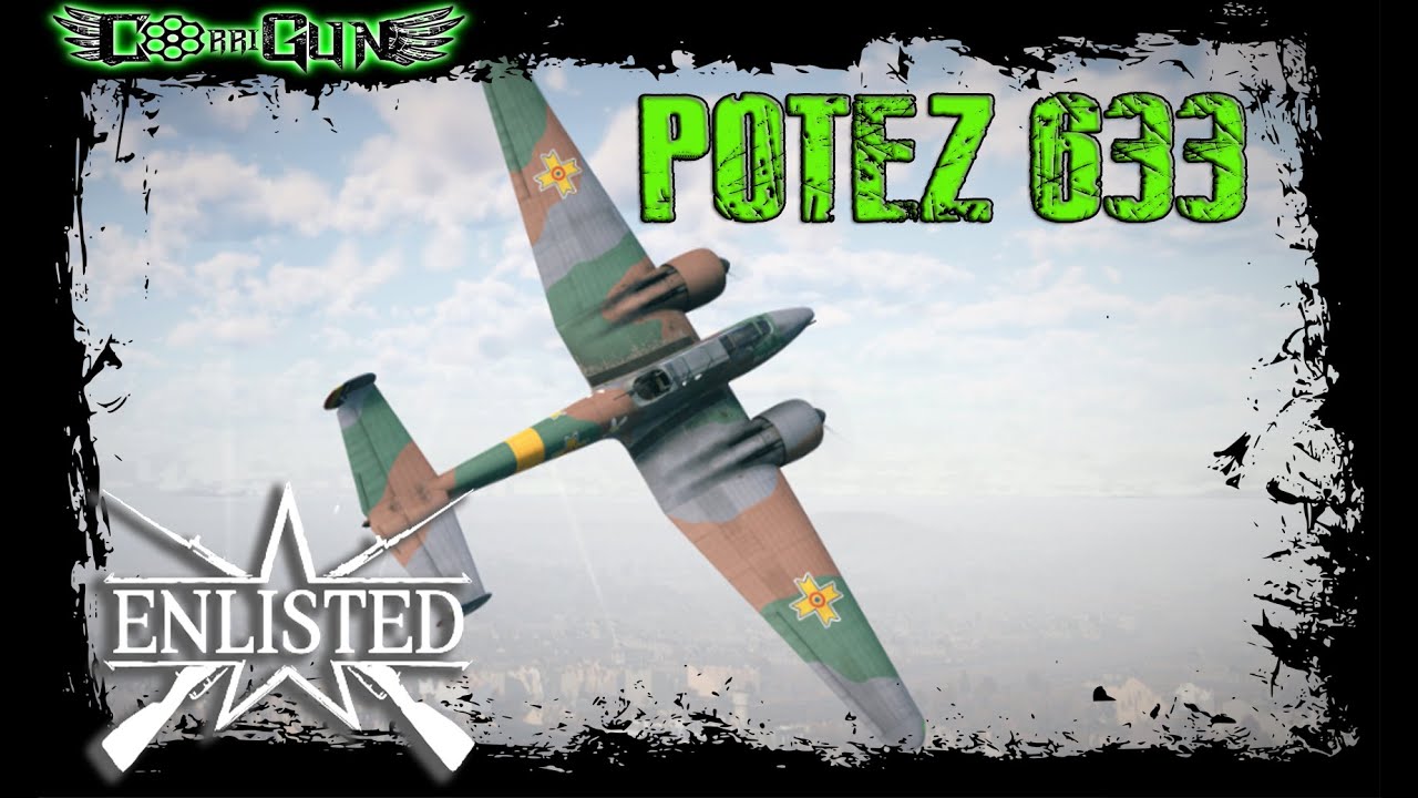 Enlisted - Potez 633 Review - YouTube