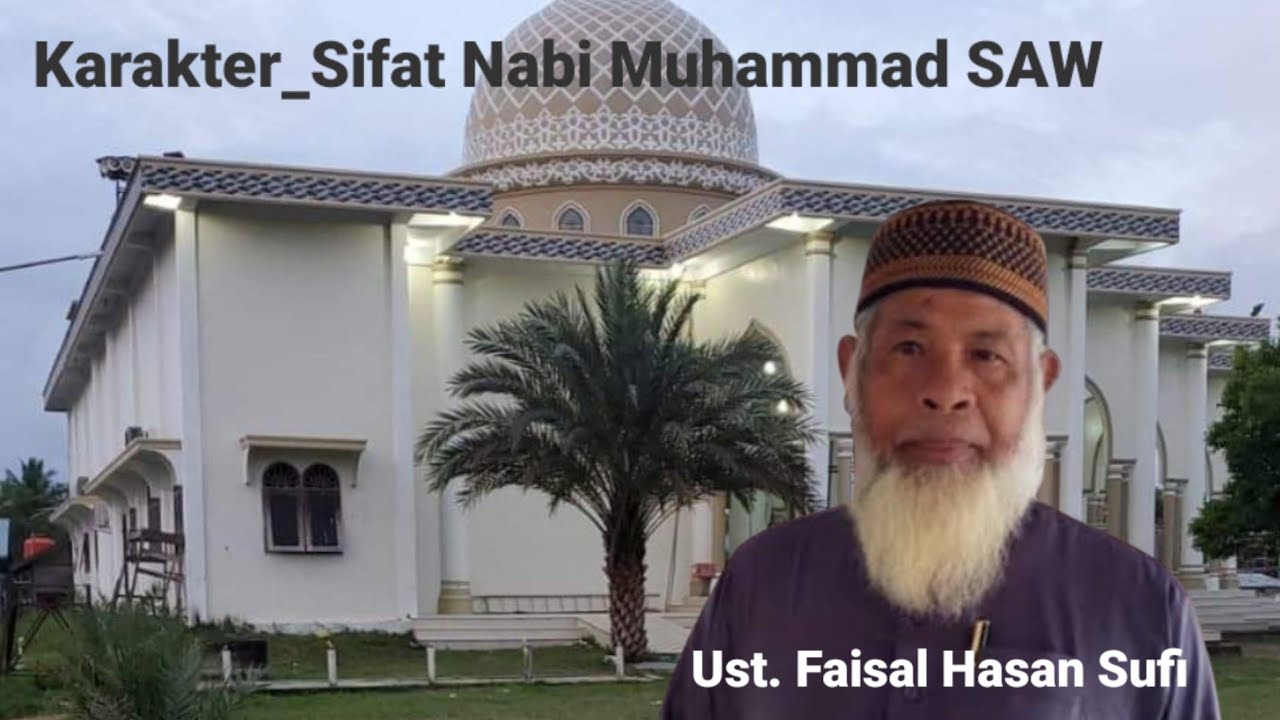 Karakter_Sifat Nabi Muhammad SAW || Ust. Faisal Hasan Sufi - YouTube