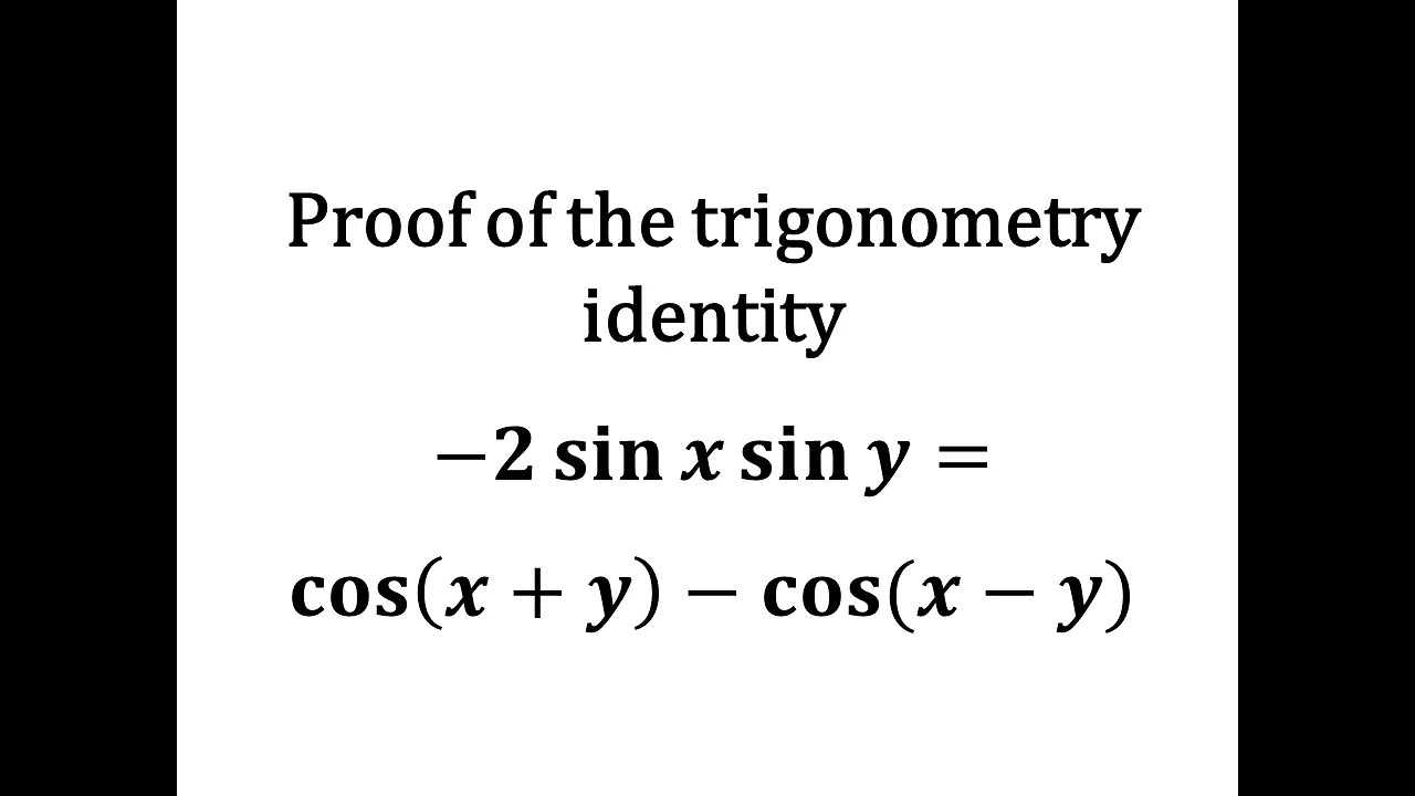 Proof Of 2 Sin X Sin Y Cos x Y Cos x Y YouTube