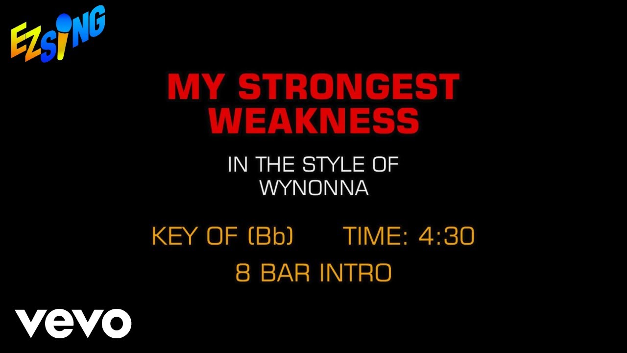 Wynonna - My Strongest Weakness (Karaoke EZ Sing) - YouTube Music