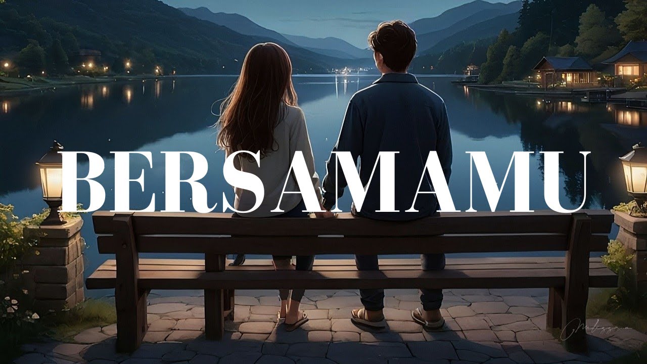 Bersamamu - RF || Lyric Video - YouTube
