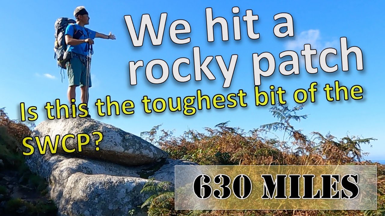 Part 6: We Hit a Rocky Patch on the South West Coast Path. Is this the ...