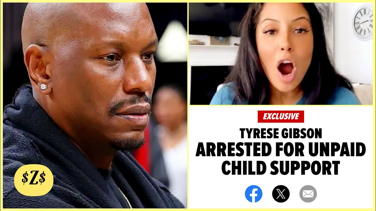 TYRESE ARRESTED For UNPAID CHILD SUPPORT & HOW W0MEN USE THE SYSTEM ...