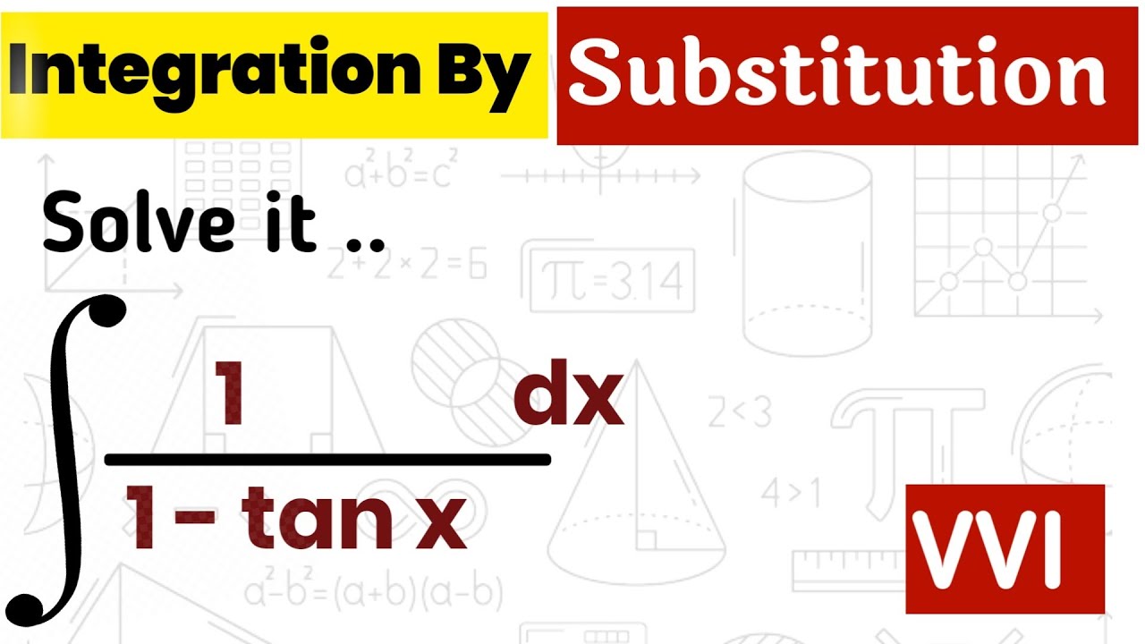 Integrate [ 1 / 1- tan x ]dx | Integral Calculus | integration by ...