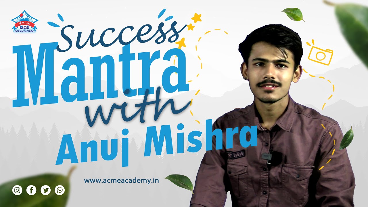 EP 1 - SUCCESS MANTRA w/ Anuj Mishra AIR-369 NIT Raipur | ACME ACADEMY ...