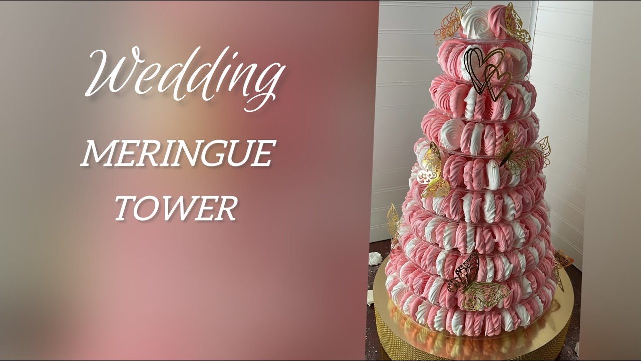 WEDDING 💞Wedding tower 💞Meringues 💞Beautiful 💞Свадебная башня из меренги 💞Безе 💞Башня - YouTube