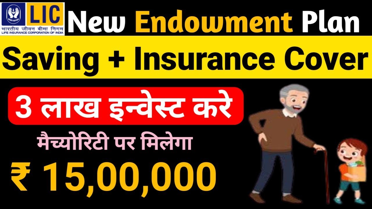 LIC New Endowment Plan | Best LIC policy 2024 | Endowment Plan Table No ...