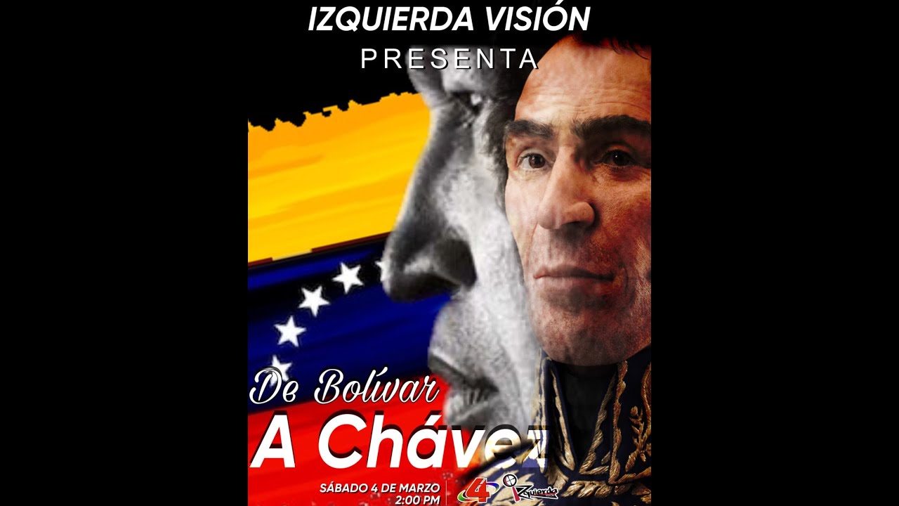 Izquierda Visión - De Bolivar a Chávez (a 10 años del paso a la ...