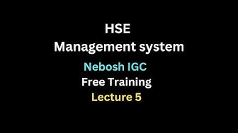 Nebosh IGC free training ! Lecture 4 - YouTube
