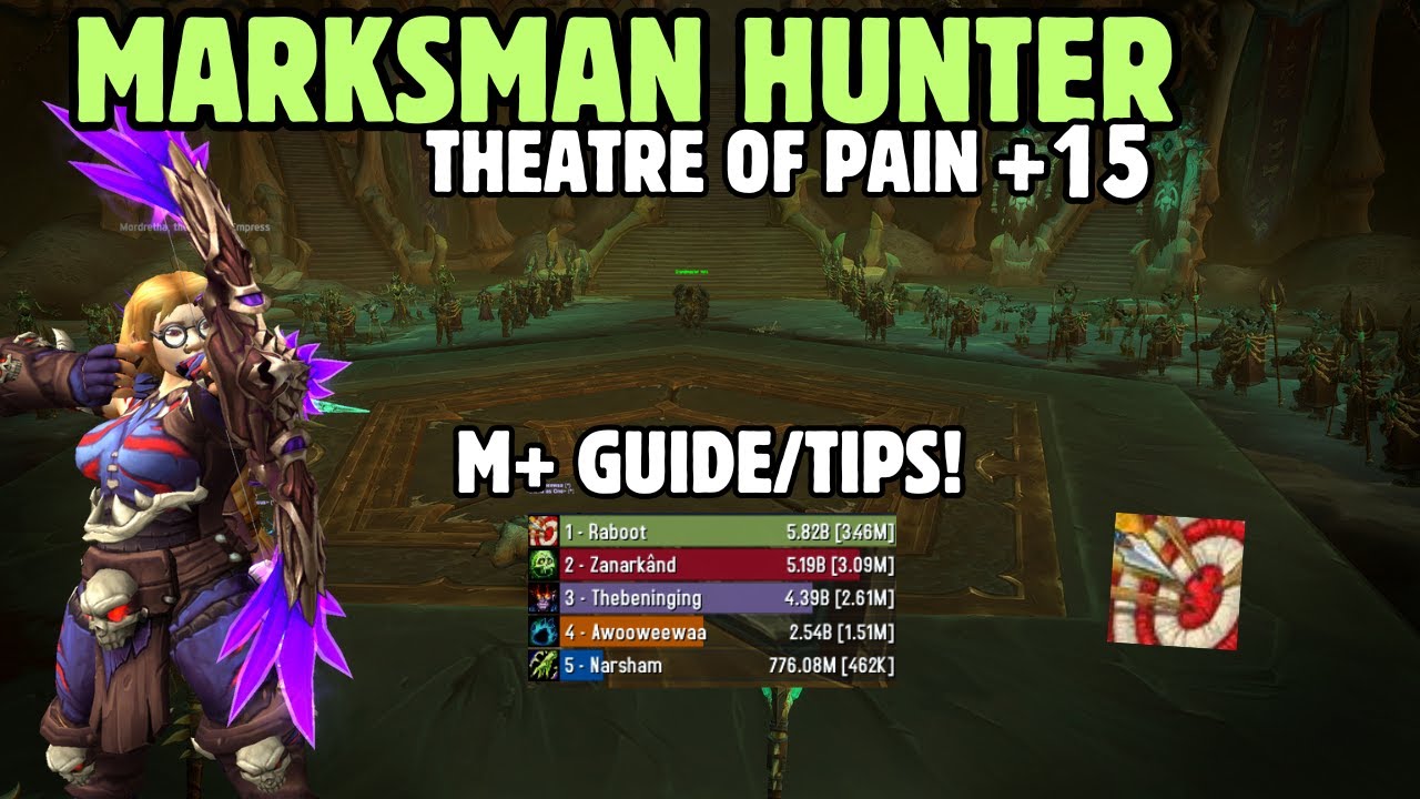 Marksman Hunter M+ Guide | How to play Theatre of Pain +15 - YouTube
