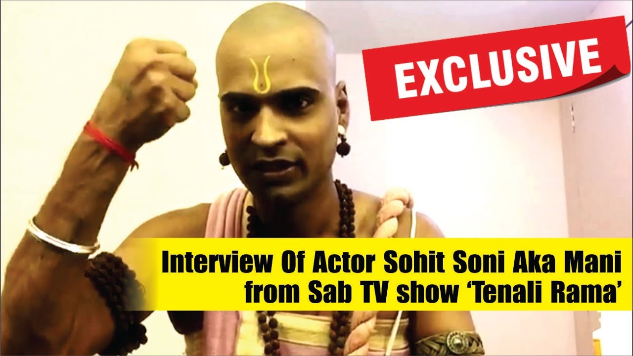 Interview Of Actor Sohit Soni aka Mani from Sab TV show ‘Tenali Rama ...