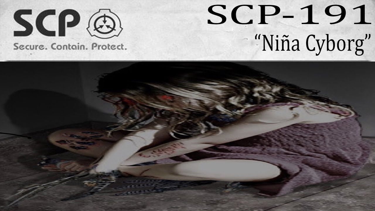 SCP 191 | La Chica Cyborg - YouTube