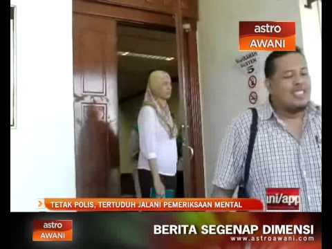Tetak polis, tertuduh jalani pemeriksaan mental