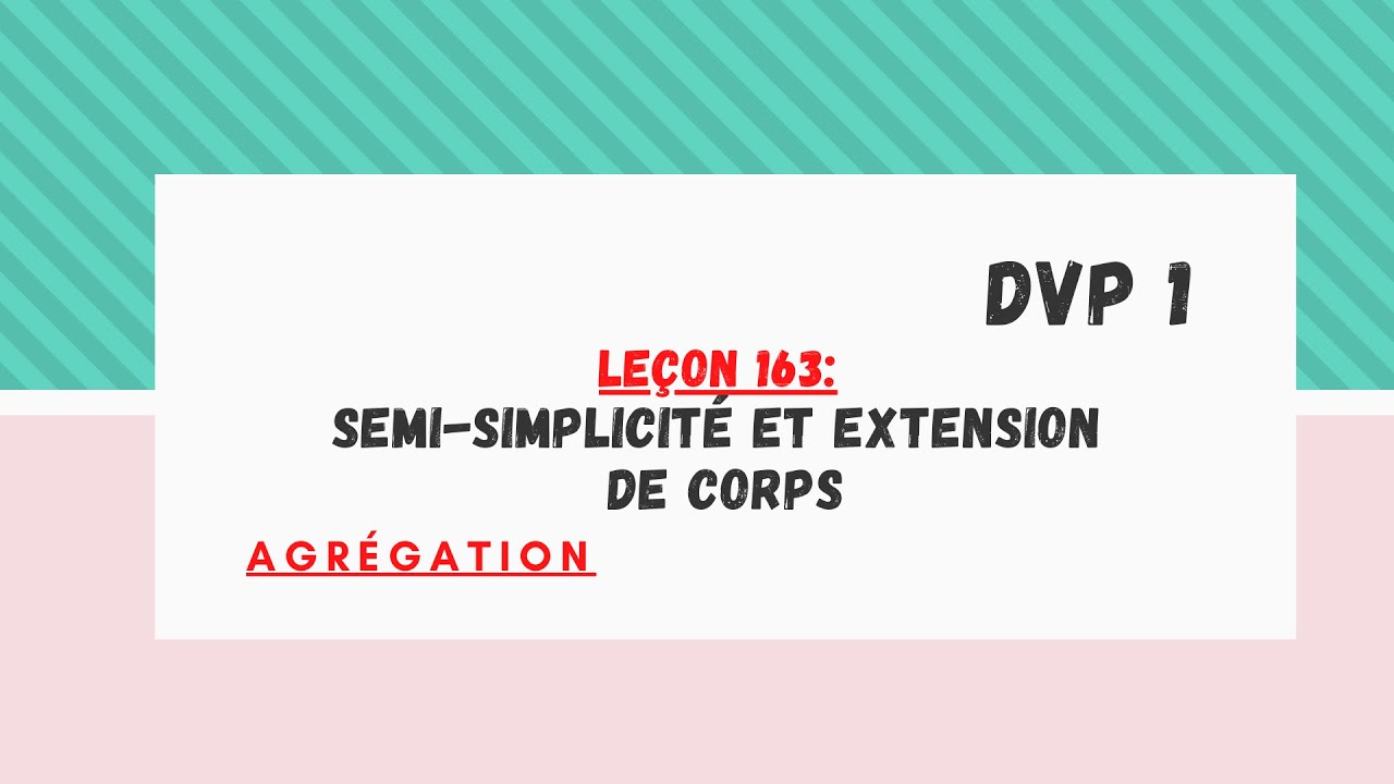 semi-simplicité et extension de corps - YouTube