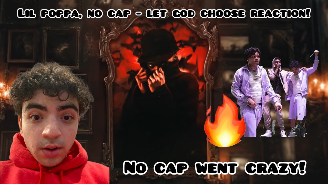 NO CAP WENT CRAZY! LIL POPPA, NO CAP - LET GOD CHOOSE REACTION! - YouTube
