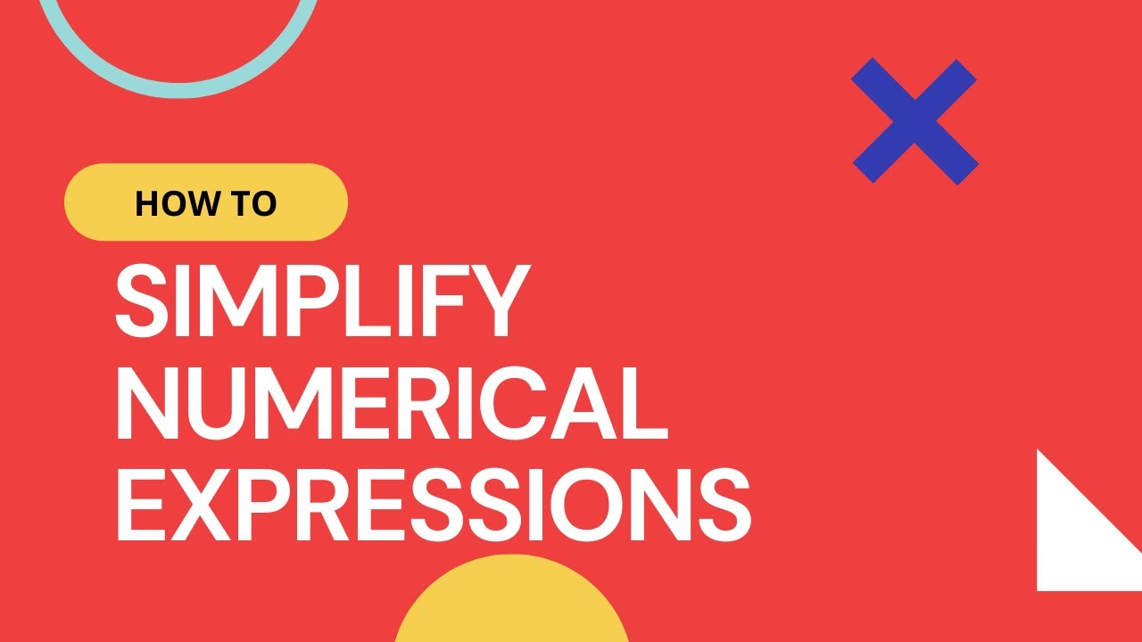 How To Simplify Numerical Expressions YouTube how-to-simplify-numerical-expressions-youtube