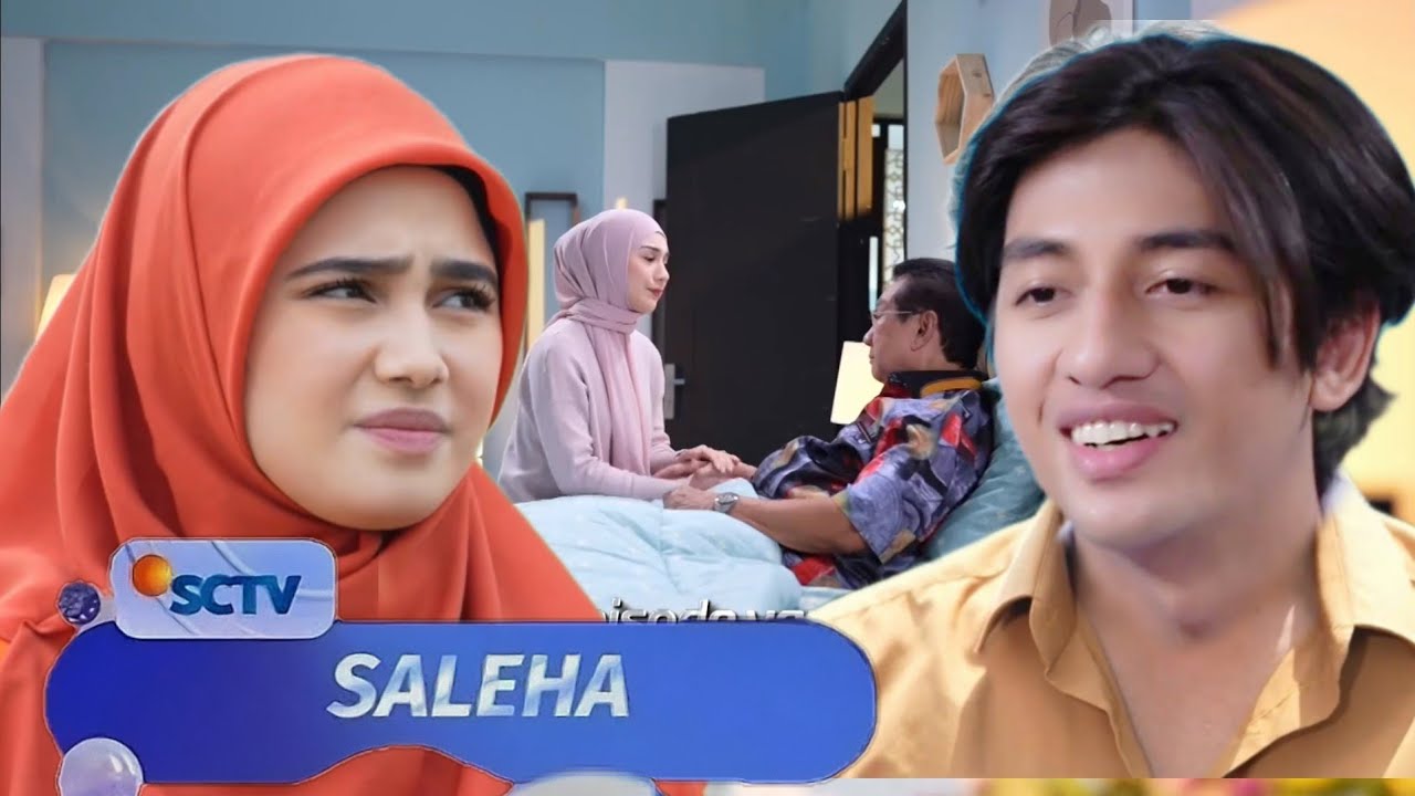 SALEHA SCTV EPISODE HARI INI 25 Agustus 2024 Episode 100 - YouTube